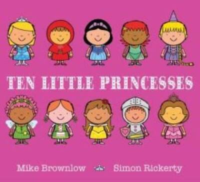 Ten Little Princesses - Hardcover By Mike Brownlow - GOOD 9781435157354 ...