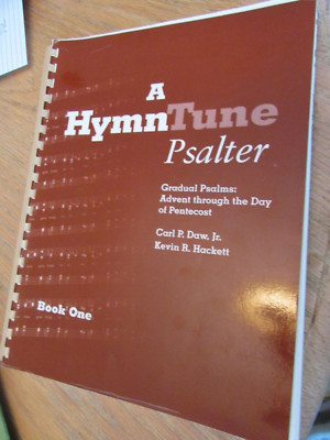HymnTune Psalter Gradual Psalms: Advent Through the Day of Pentecost ...