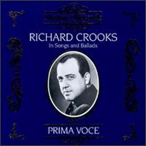 Richard Crooks in Songs and Ballads by Richard Crooks: Used ...