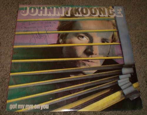 Got My Eye On You Johnny Koonce~AUTOGRAPHED~1983 Pop Rock~FAST SHIPPING ...