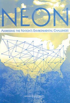 Neon: Addressing the Nation's Environmental Challenges by Board on Life ...