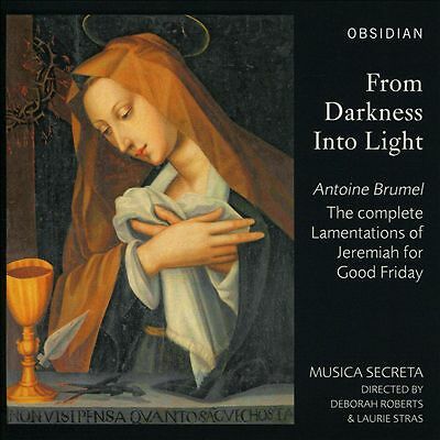 From Darkness Into Light by Musica Secreta / Deborah Roberts / Laurie ...