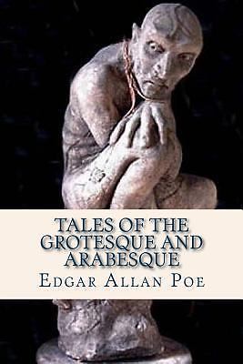 Tales of the Grotesque and Arabesque by Edgar Allen Poe (2016, Trade ...