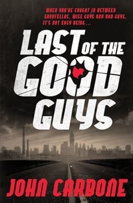 Last of the Good Guys, Carbone, John, Used; Very Good Book | eBay UK