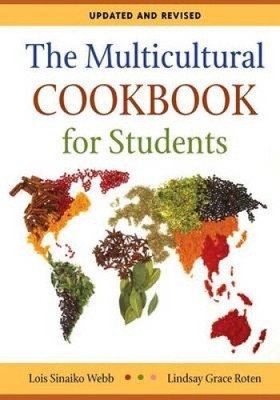 The Multicultural Cookbook for Students: Updated and Revised ...