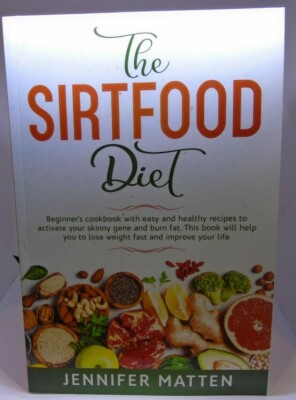The Sirtfood Diet by Jennifer Matten Paperback | eBay