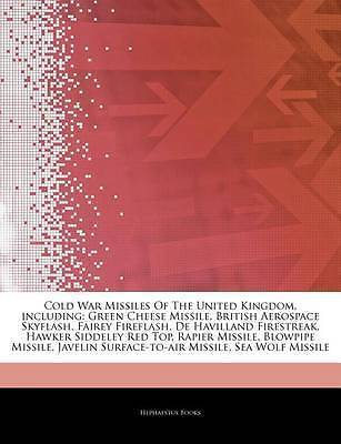 Articles on Cold War Missiles of the United Kingdom, Including : Green ...