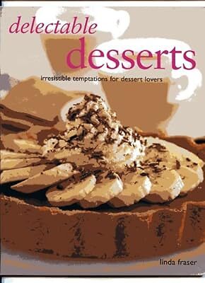 delectable desserts, linda frase, Used; Good Book 1843097397 | eBay