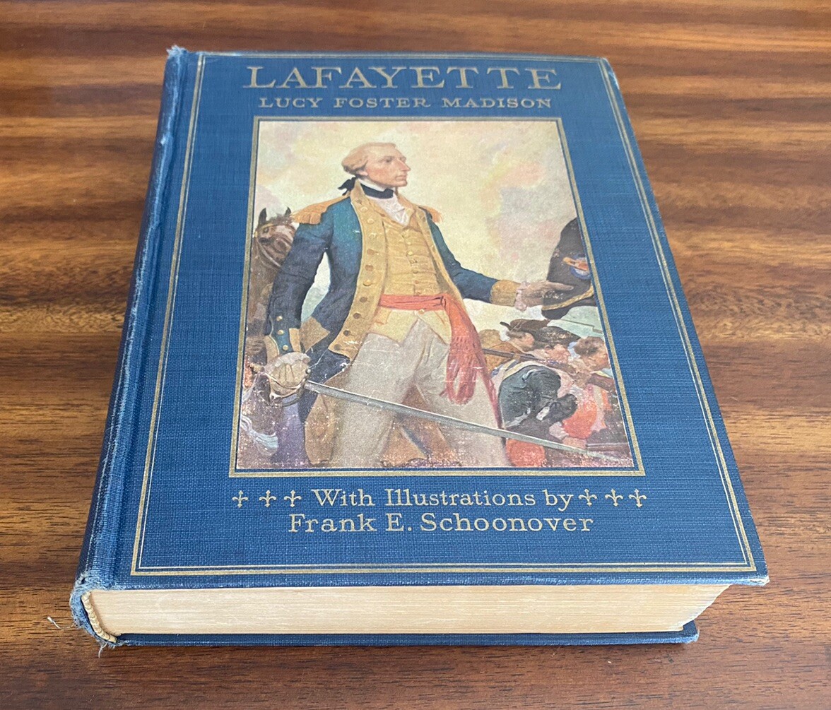 Lafayette by Lucy Foster Madision (1921, Illustrated, Vintage Hardcover ...