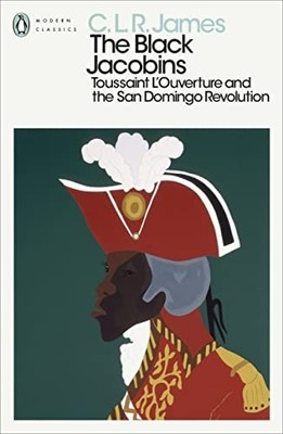 The Black Jacobins: Toussaint L'Ouver... by James, C. L. R. Paperback / softback | eBay
