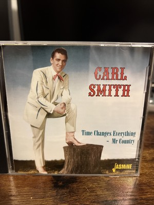 Time Changes Everything: Mr. Country by Smith, Carl (CD, 2006 ...