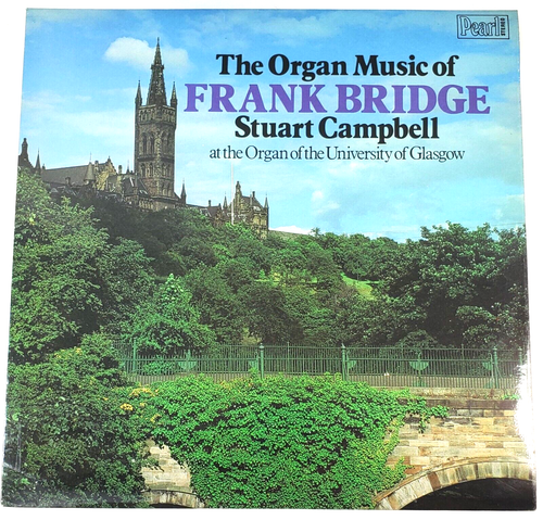 Stuart Campbell – The Organ Music Of Frank Bridge 1980 Vinyl LP UK ...