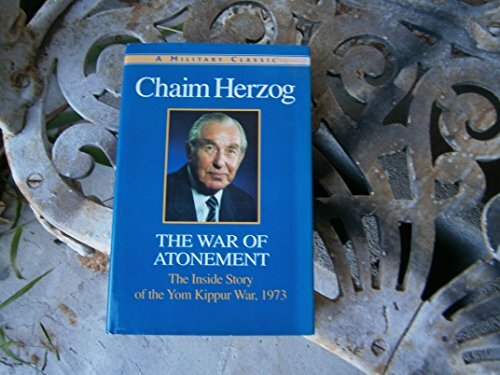 The War of Atonement: The Inside Story of the Yom K... by Herzog, Chaim ...