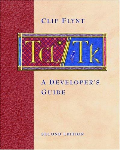 Tcl/TK: A Developer's Guide by Flynt, Clif 9781558608023 | eBay