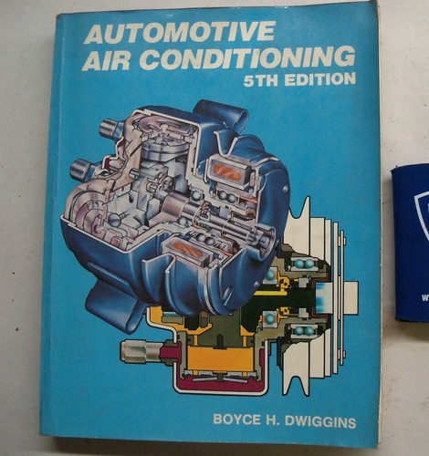 AUTOMOTIVE AIR CONDITIONING BY BOYCE DWIGGINS ISBN: 0827319401 | eBay