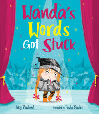 Wandas Words Got Stuck - Hardcover By Rowland, Lucy - GOOD ...