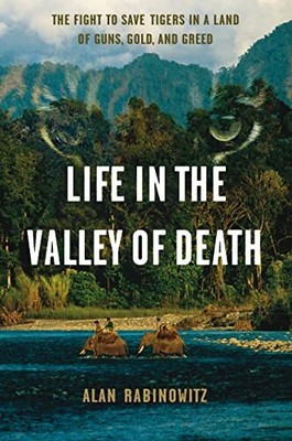Life in the Valley of Death: The Figh... by Alan Rabinowitz Paperback ...