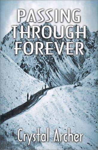 Passing Through Forever by Crystal Archer (2000, Trade Paperback) for ...