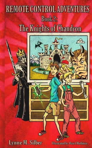Remote Control Adventures: Book #2: The Knights of Chandron by Lynne M ...