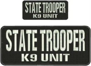 STATE Trooper K9 unit embroidery patch 4x10 and 2x5 hook on back silver ...