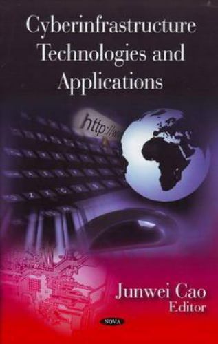 Cyberinfrastructure Technologies & Applications (UK IMPORT) Book NEW ...