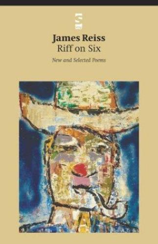 Riff on Six: New and Selected Poems by James Reiss 9781844710317| eBay