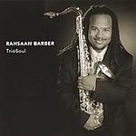 Triosoul by Rahsaan Barber (CD, Jul-2005, Rahsaan Barber) for sale ...