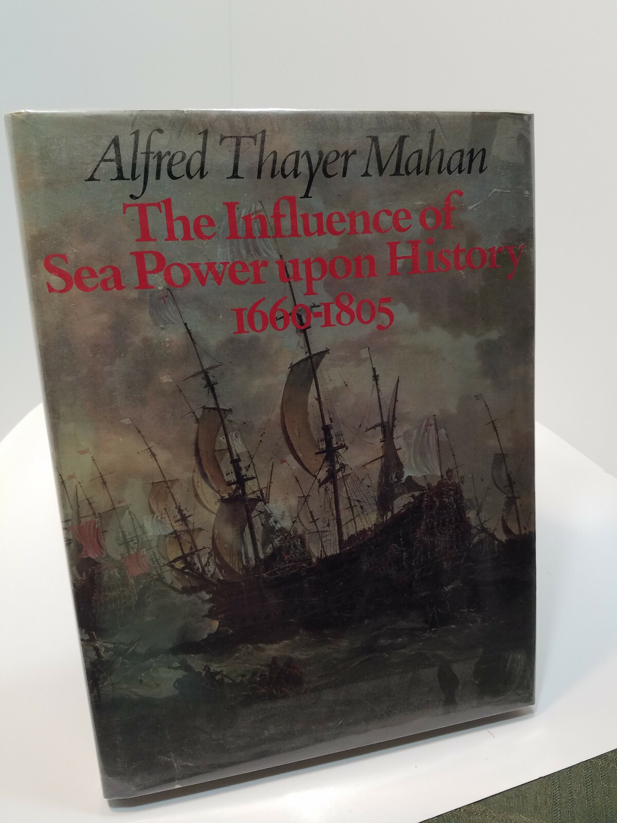 The Influence of Sea Power upon History by A. Preston and Alfred Thayer ...