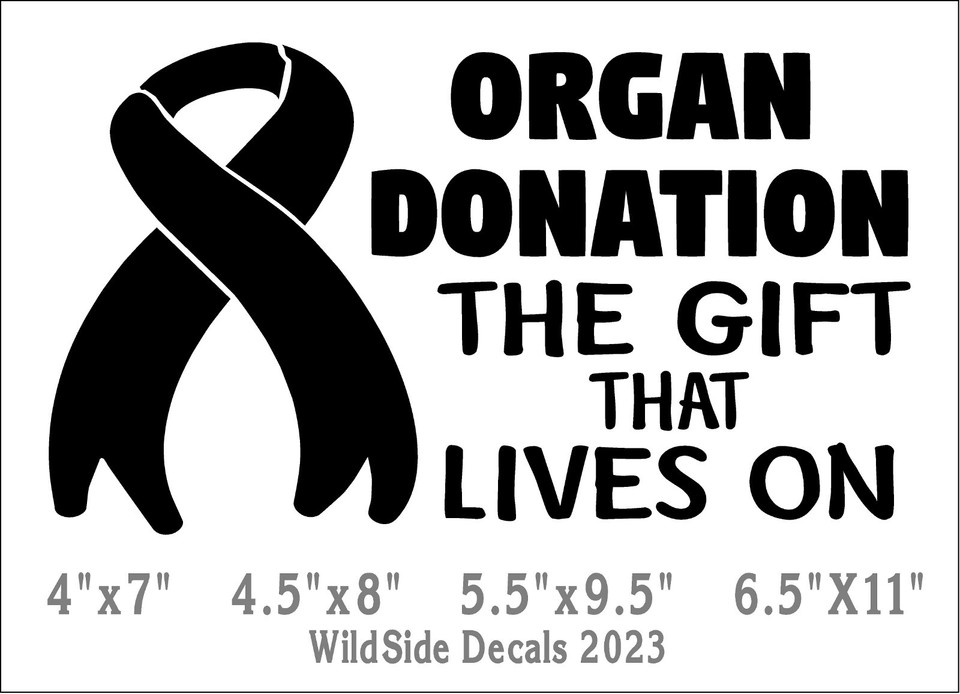 Organ Donation Decal The Gift That Lives On Vinyl Car Truck Laptop ...