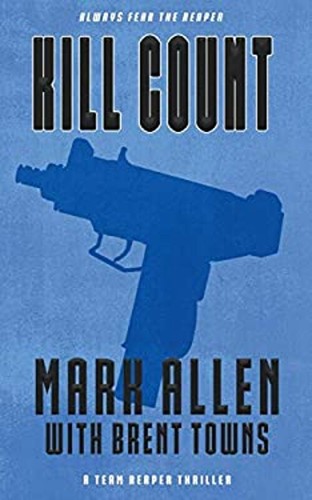 Kill Count : A Team Reaper Thriller Paperback Mark Allen 9781641196222 ...
