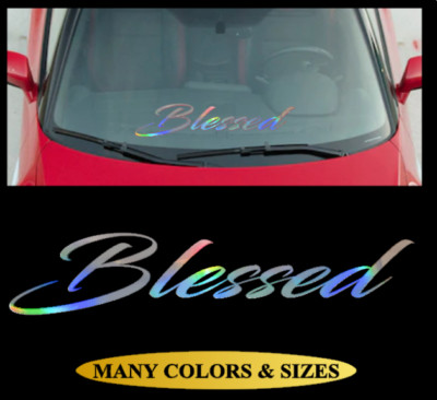BLESSED Windshield Banner Vinyl Decal Sticker Window Car Oil Slick ...