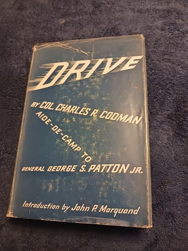 Drive Col. Charles R. Codman George Patton 1957 Second Printing | eBay