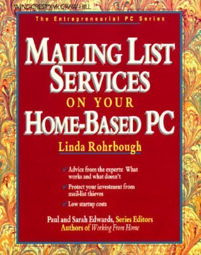 Mailing List Services on Your Home-Based PC by Linda Rohrbough (1993 ...