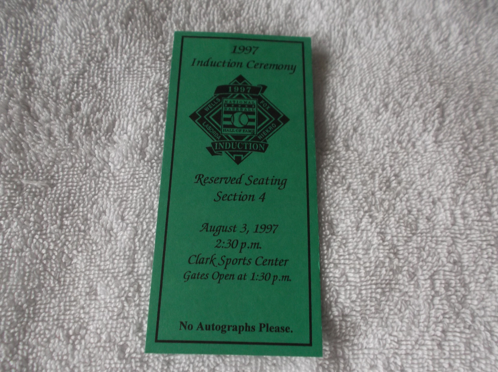 NATIONAL BASEBALL HALL OF FAME-1997 INDUCTION CEREMONY RESERVED SEATING ...