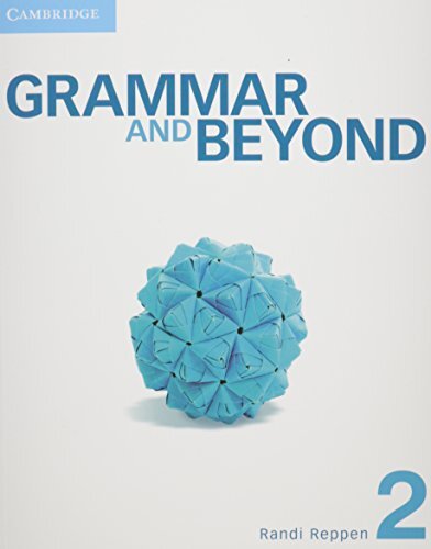 Grammar and Beyond Level 2 Student's Book, Online Workbook, and ...