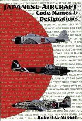 Japanese Aircraft Code Names & Designations: Code Names and ...