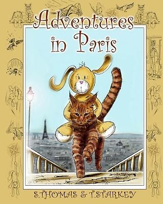 Adventures in Paris by Starkey, T. -Paperback 9781482669855 | eBay
