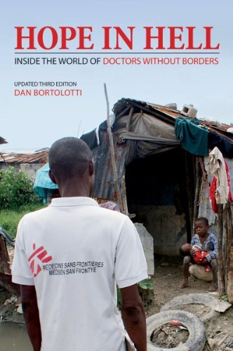 Hope in Hell: Inside the World of Doctors Without Borders By Da ...