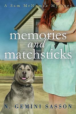 Memories and Matchsticks : A Sam Mcnamee Mystery by N. Gemini Sasson ...