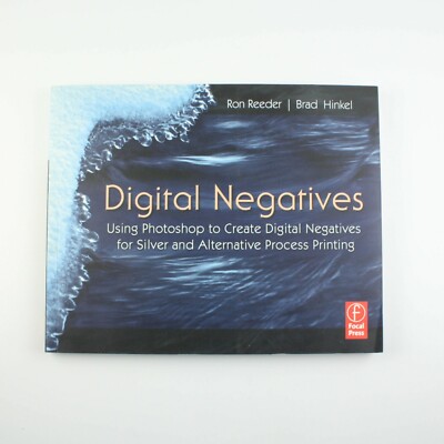 Digital Negatives by Ron Reeder & Brad Hinkel 9780240808543| eBay