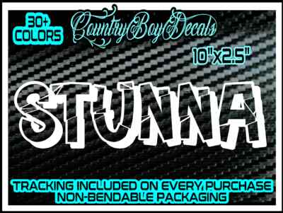 STUNNA 10" Vinyl Decal Sticker JDM Car Turbo Boost Truck Hated ...