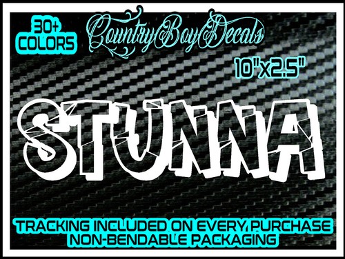 STUNNA 10" Vinyl Decal Sticker JDM Car Turbo Boost Truck Hated ...