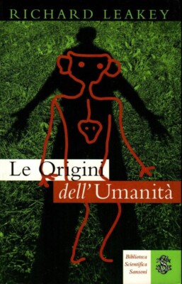 LE ORIGINI DELL'UMANITà - Richard Leakey - Sansoni - 1995 | eBay