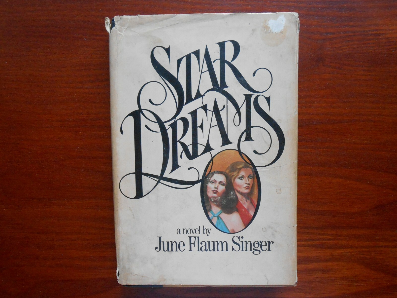 STAR DREAMS A NOVEL BY JUNE FLAUM SINGER 1983 HCDJ BOOK CLUB EDITION VG ...