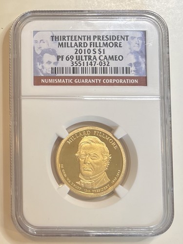 2010 S 13th President Millard Fillmore Presidential $1 NGC PF 69 Ultra ...