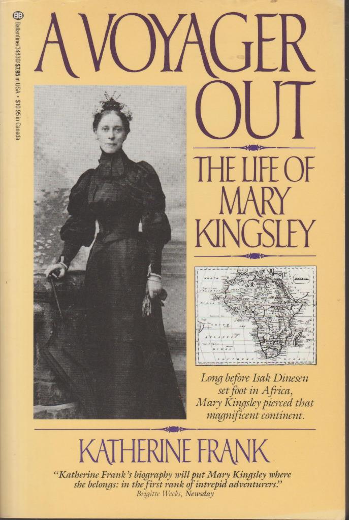 Life of Mary Kingsley A Voyager Out 1986 Bio Victorian Africa ...