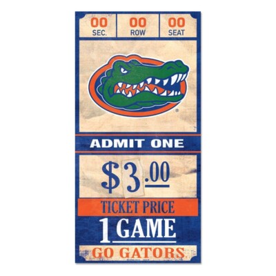 FLORIDA GATORS GAME TICKET ADMIT ONE GO GATORS WOOD SIGN 6"X12'' NEW ...