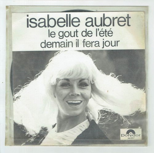 Isabelle AUBRET Vinyle 45T GOUT DE L'ETE - DEMAIN FERA JOUR - POLYDOR ...
