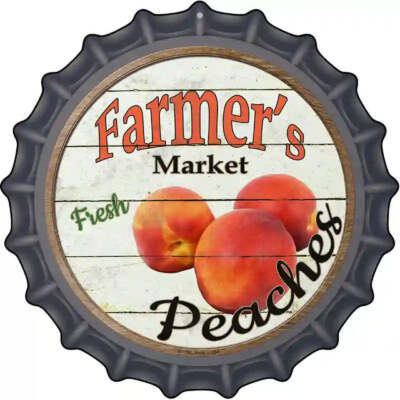 Fresh Peaches Farmer's Market Bottle Cap Metal Sign | eBay