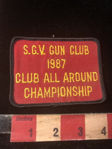 1987 (? San Gabriel Valley ) SGV GUN CLUB ALL AROUND CHAMPIONSHIP Patch ...